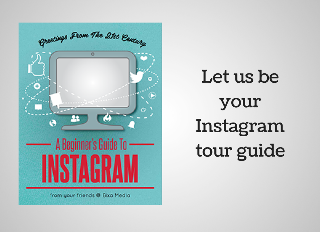 A Beginner's Guide To Instagram: New E-Book • Bixa Media