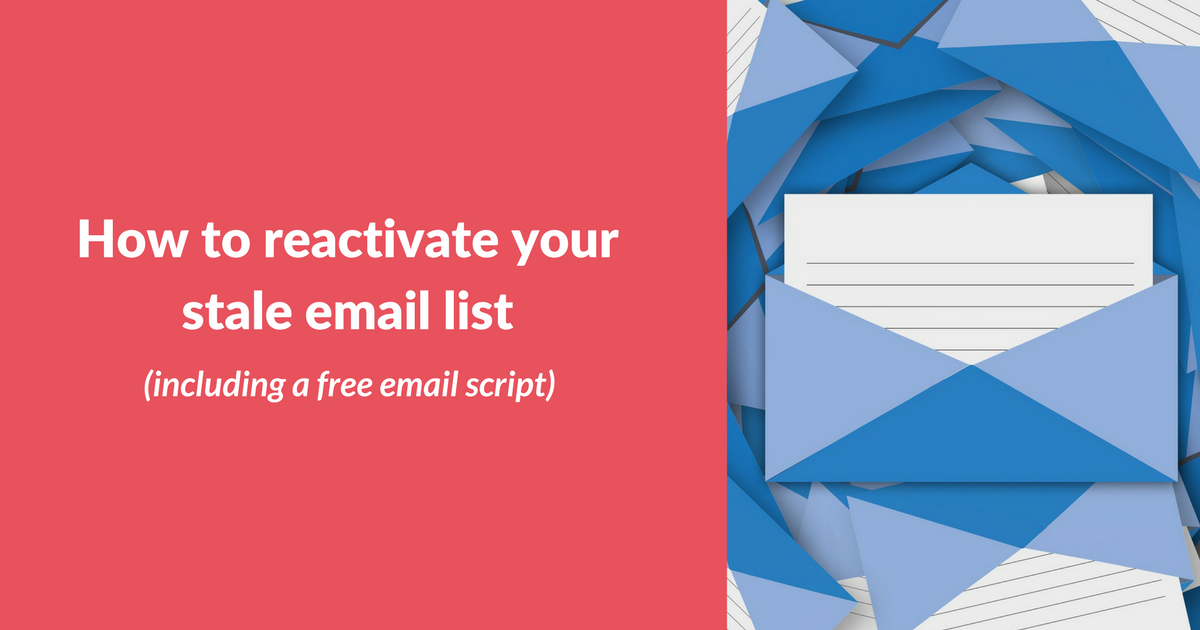 [Email Marketing] How To Reactivate Your Stale Email List - Bixa Media